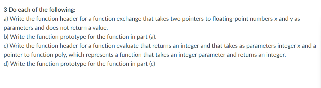 Solved 3 Do each of the following: a) Write the function | Chegg.com Solved 3 Do each of the following: a) Write the function | Chegg.com