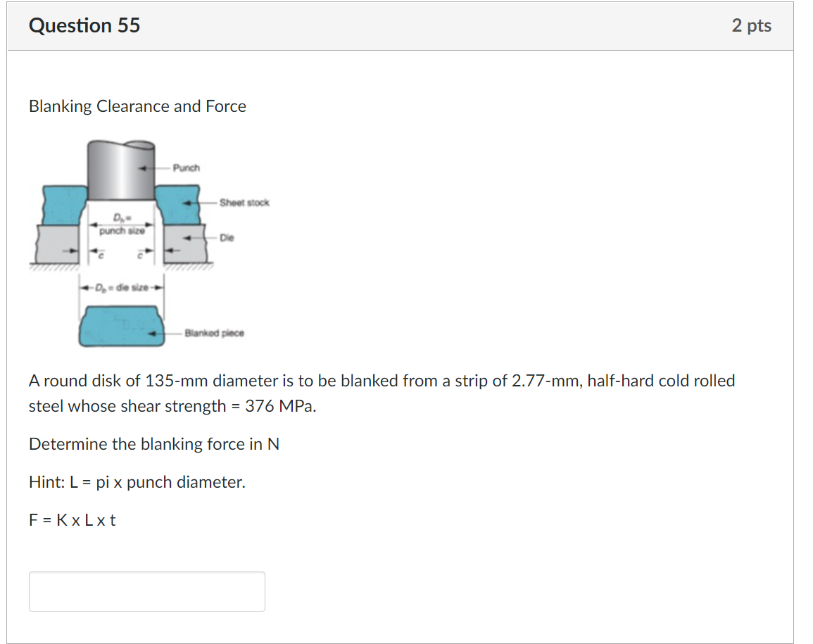 Solved Blanking Clearance and Force A round disk of 135-mm | Chegg.com