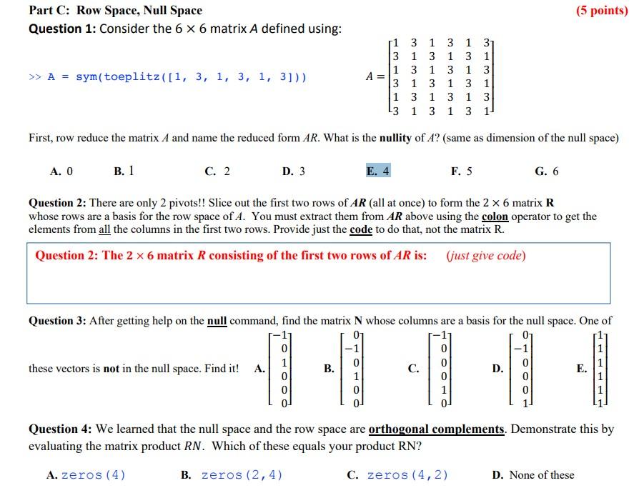 Solved (5 points) Part C: Row Space, Null Space Question 1: | Chegg.com