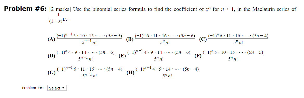 Solved Problem #6: [2 marks] Use the binomial series formula | Chegg.com