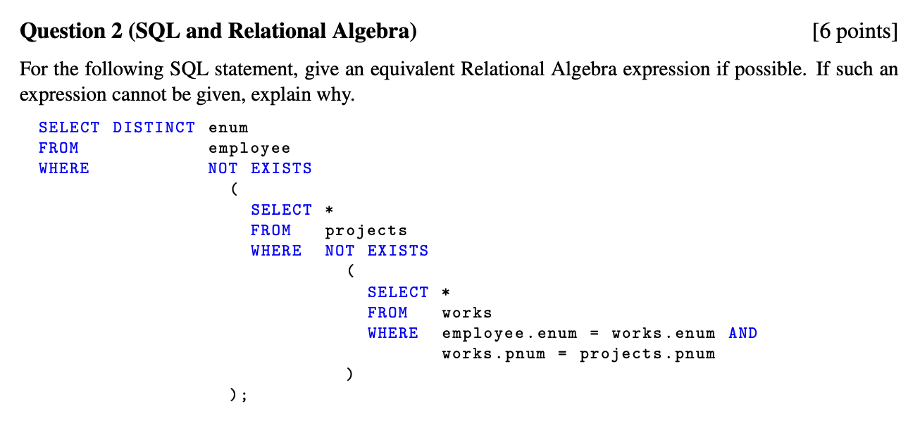 Solved Question 2 (SQL and Relational Algebra) [6 points] | Chegg.com