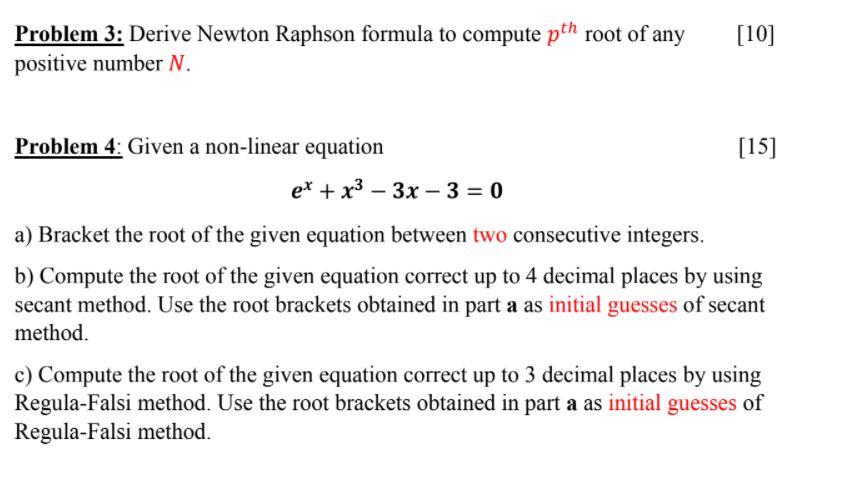 Solved Problem 3: Derive Newton Raphson formula to compute | Chegg.com