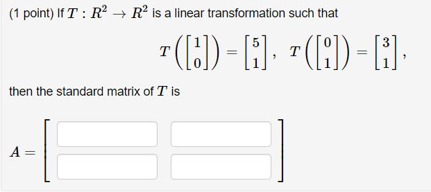 Solved (1 point) If T:R2→R2 is a linear transformation such | Chegg.com