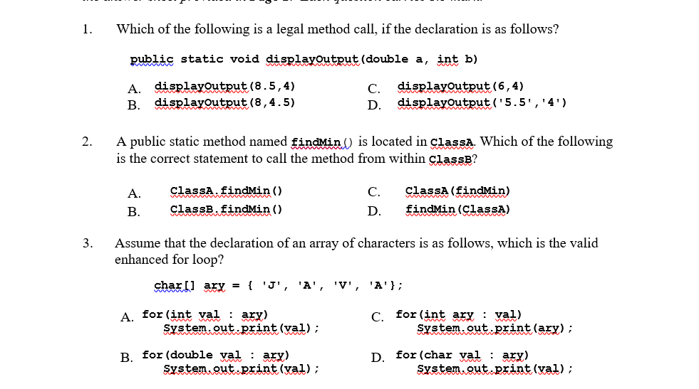 Solved 1. Which of the following is a legal method call, if | Chegg.com