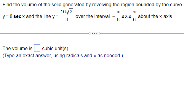 Solved Find the volume of the solid generated by revolving | Chegg.com