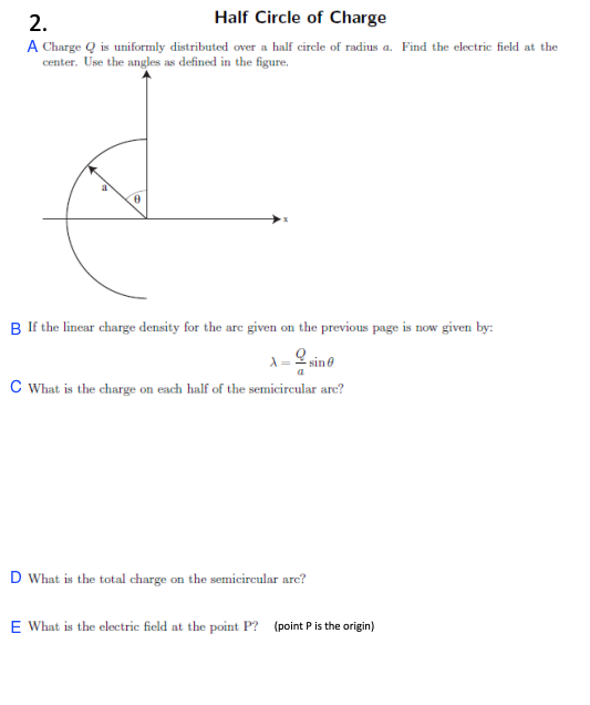 Solved 2. Half Circle of Charge A Charge Q is uniformly | Chegg.com