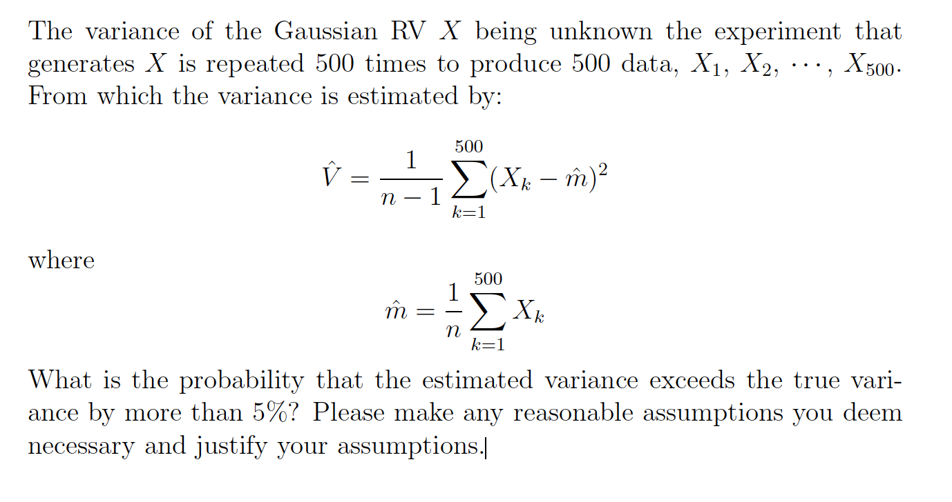 Solved The variance of the Gaussian RV X being unknown the | Chegg.com