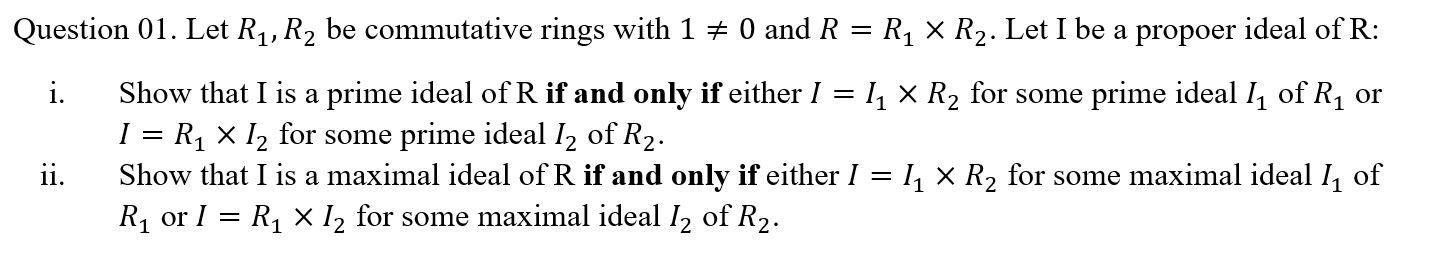 Solved Question 01. Let R1, R2 be commutative rings with 1 = | Chegg.com