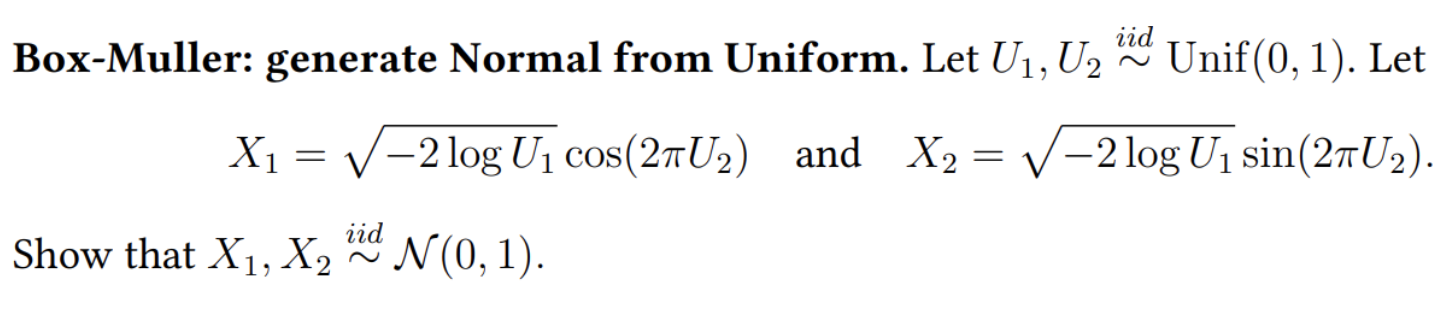 Solved Box-Muller: generate Normal from Uniform. Let | Chegg.com