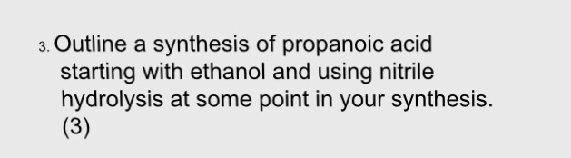 Solved Outline a synthesis of propanoic acid starting with | Chegg.com