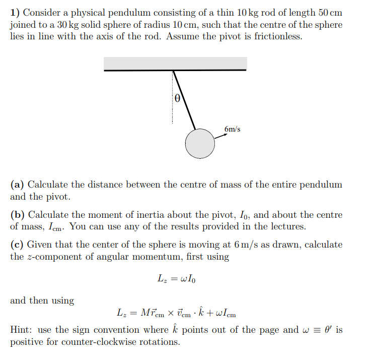 Solved 1) Consider a physical pendulum consisting of a thin | Chegg.com