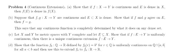 Solved Problem 4 (Continuous Extensions). (a) Show that if f | Chegg.com