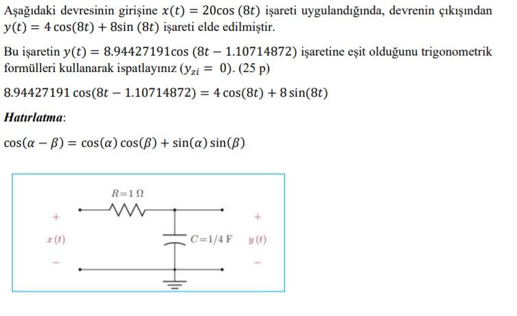 When 𝑥(𝑡) = 20cos (8𝑡) sign is applied to the | Chegg.com