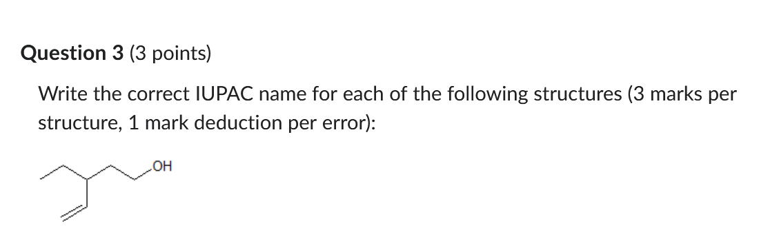 [Solved]: Write the correct IUPAC name for each of the fol