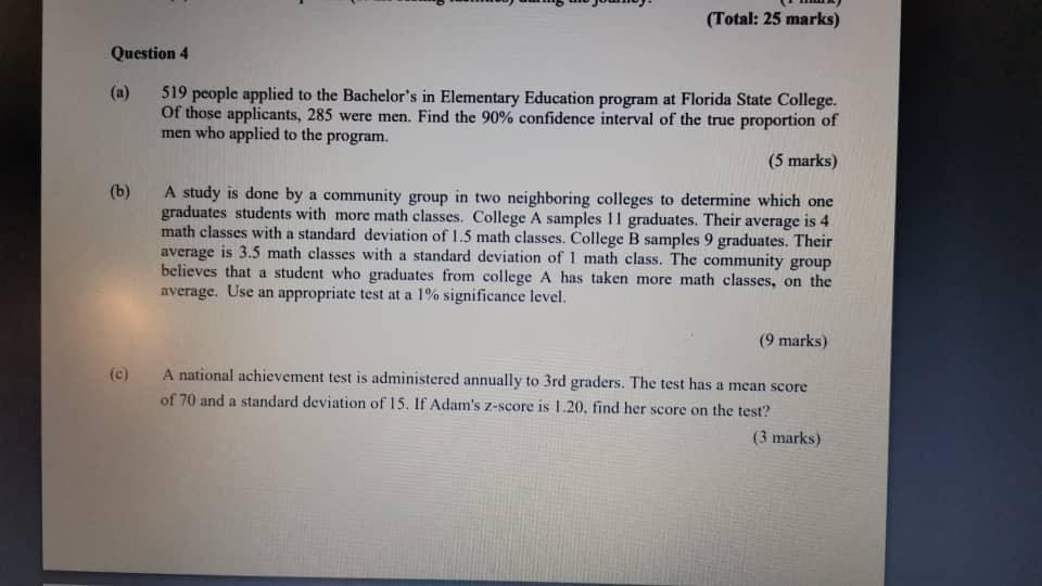 Solved (Total: 25 marks) Question 4 (a) 519 people applied | Chegg.com