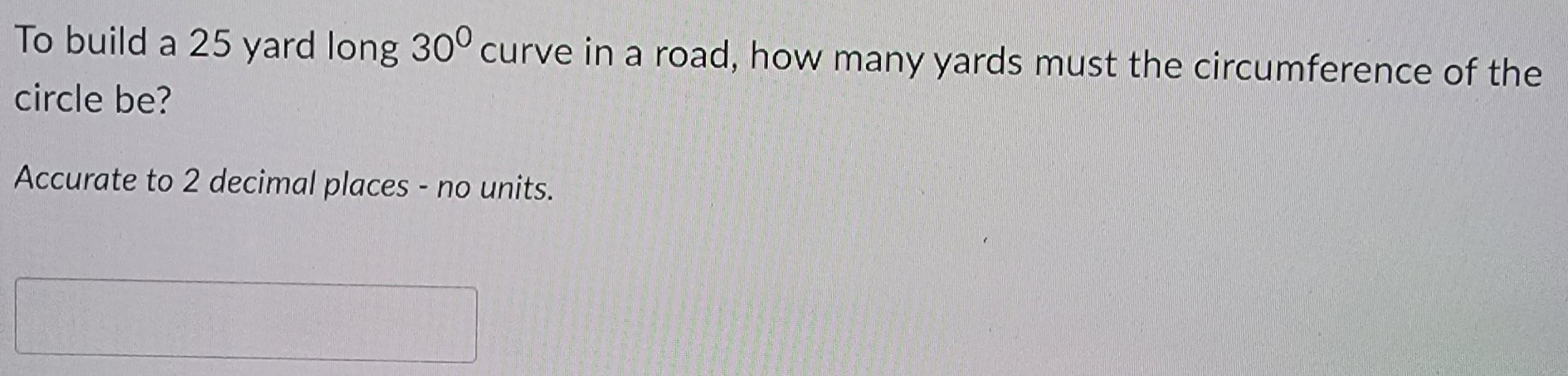 Solved To build a 25 yard long 30∘ curve in a road, how many | Chegg.com