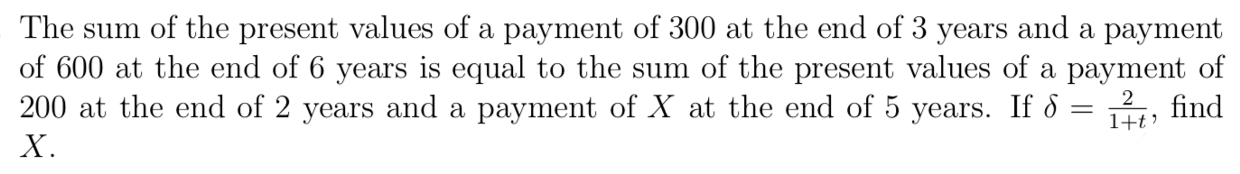 Solved The sum of the present values of a payment of 300 at | Chegg.com