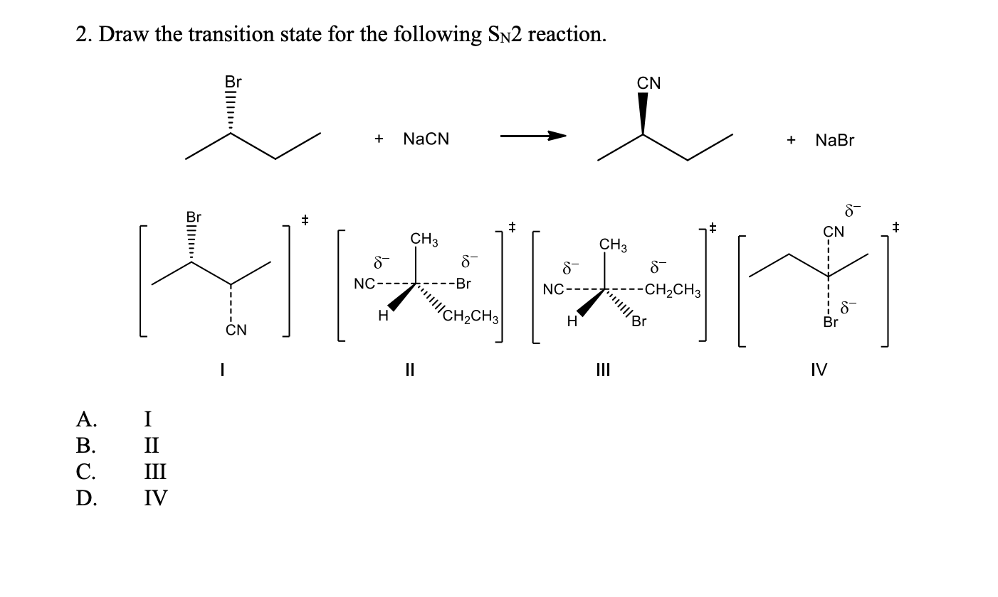 Solved 2 Draw The Transition State For The Following Sn2
