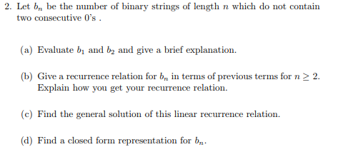 Solved 2. Let bn be the number of binary strings of length n | Chegg.com