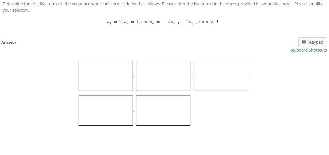 Solved a1=2,a2=1, and an=−4an−1+2an−2 for n≥3 Answer | Chegg.com