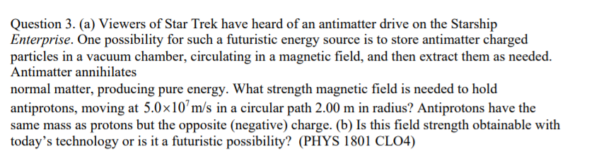 Solved Question 3. (a) Viewers of Star Trek have heard of an | Chegg.com