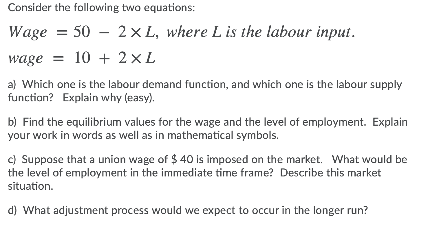 Solved Consider the following two equations: Wage 50 - 2 x | Chegg.com