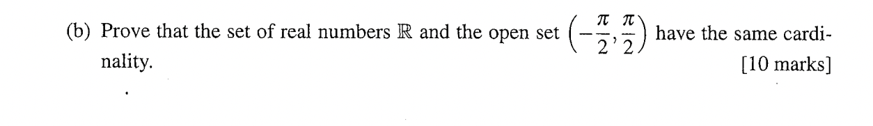 Solved (b) Prove that the set of real numbers R and the open | Chegg.com