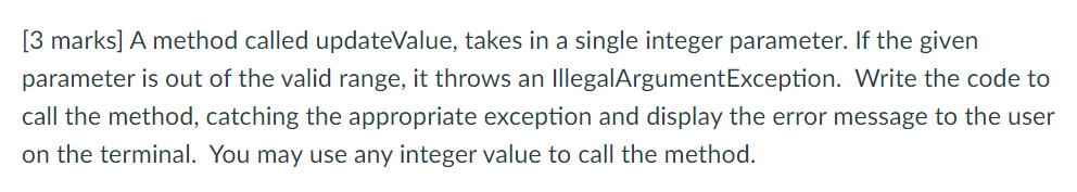 Solved [3 marks] A method called updateValue, takes in a | Chegg.com