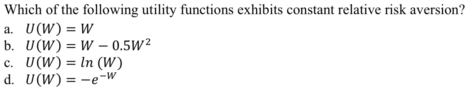 Solved Which of the following utility functions exhibits | Chegg.com