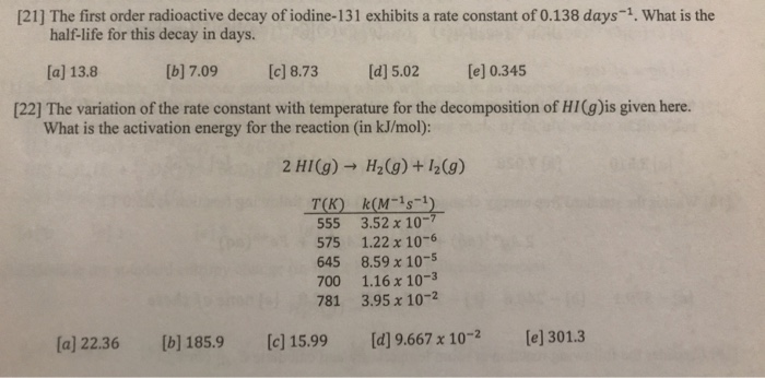Solved [21] The first order radioactive decay of iodine-131 | Chegg.com