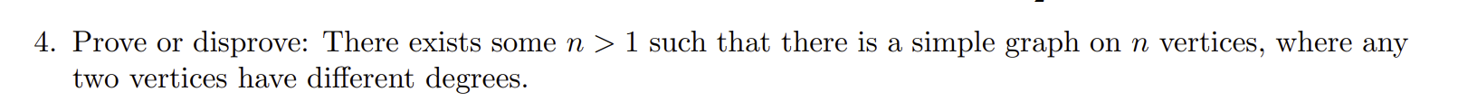 Solved 4. Prove or disprove: There exists some n > 1 such | Chegg.com