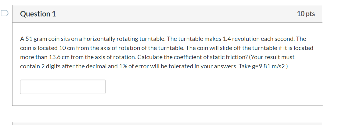 Solved Question 1 10 pts A 51 gram coin sits on a | Chegg.com