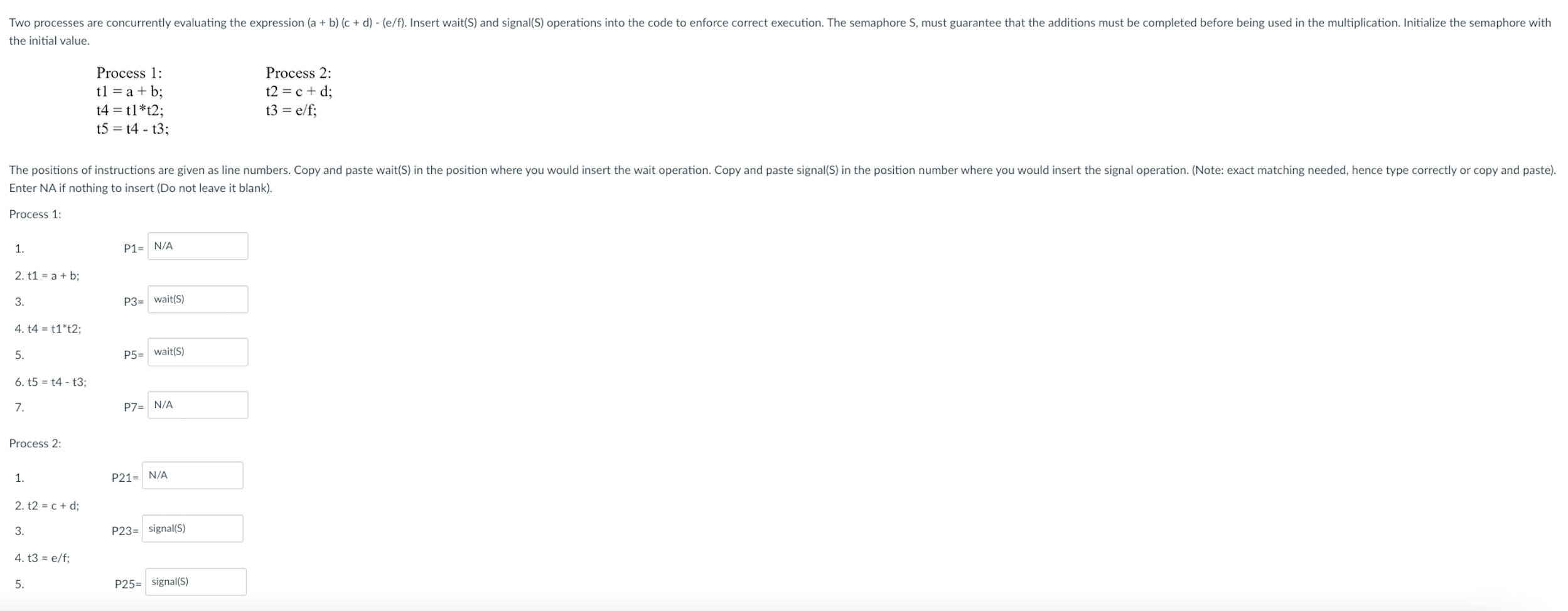 Solved Process 1: t1=a+b;t4=t∗t2;t5=t4−t3; Process 2: | Chegg.com