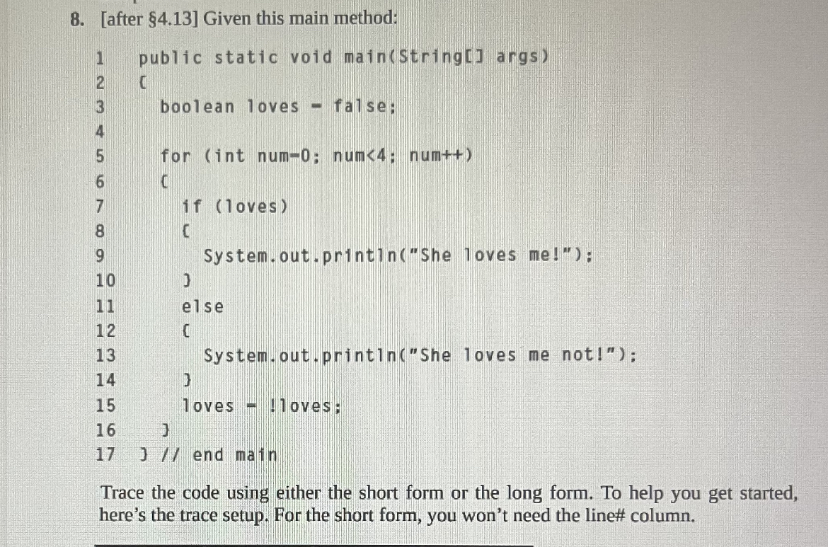 Solved 8. [after §4.13] Given this main method: 1 public | Chegg.com