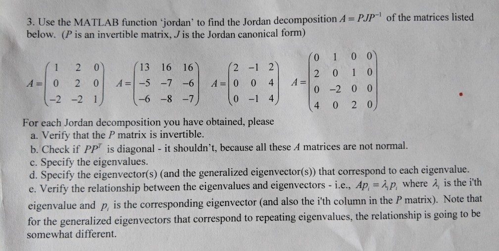 Solved 3. Use the MATLAB function 'jordan' to find the | Chegg.com