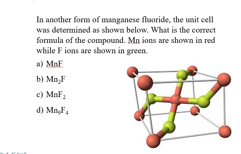 Solved In another form of manganese fluoride, the unit cell | Chegg.com