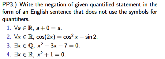 Solved PP3.) Write the negation of given quantified | Chegg.com