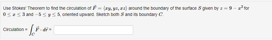 Solved Use Stokes' Theorem to find the circulation of | Chegg.com