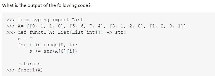 Solved What is the output of the following code? ≫>> from | Chegg.com