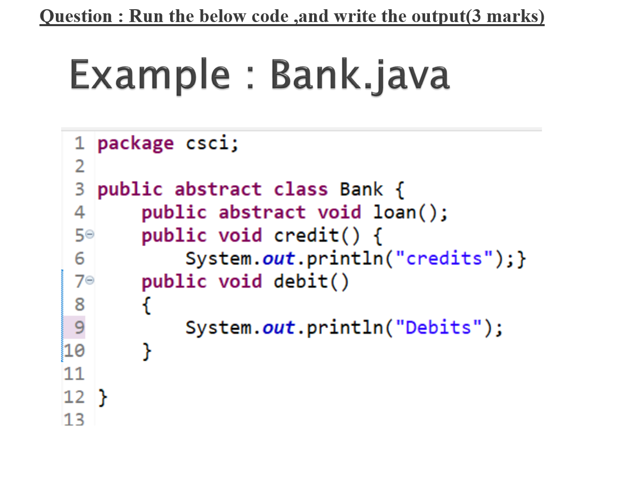 Solved Question : Run the below code ,and write the output(3 | Chegg.com