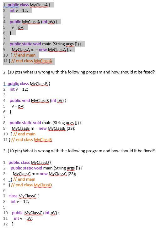 Solved i public class MyClassA { 2 int v = 12; 3 4 public | Chegg.com