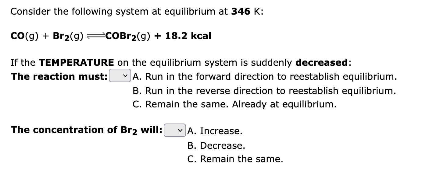 Consider the following system at equilibrium at 346 K | Chegg.com