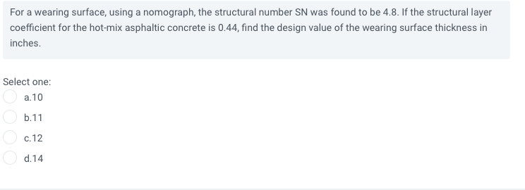 Solved For a wearing surface, using a nomograph, the | Chegg.com