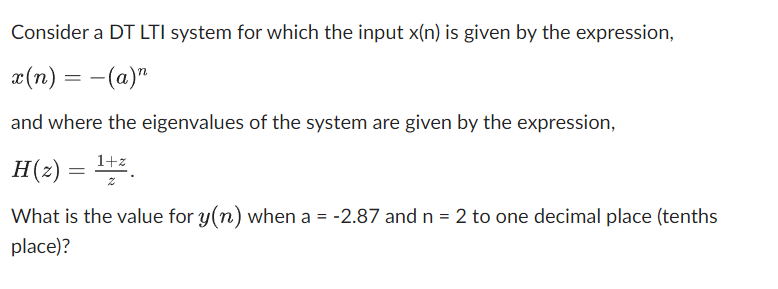 Solved Consider a DT LTI system for which the input x(n) is | Chegg.com