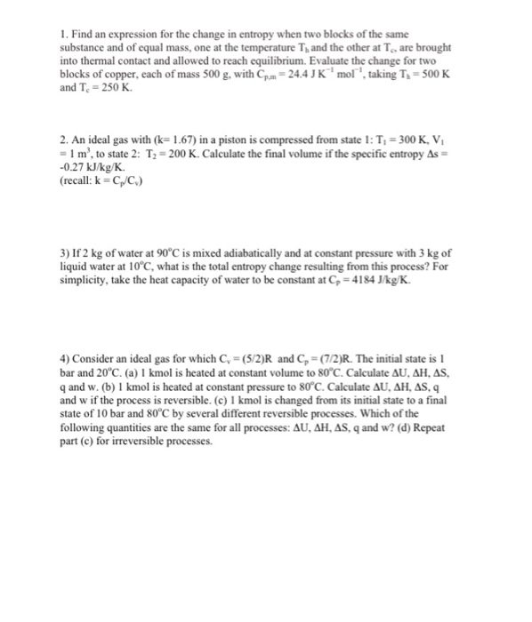 Solved 1. Find an expression for the change in entropy when | Chegg.com