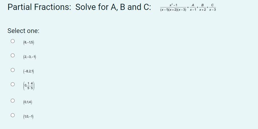 Solved Partial Fractions: Solve for A, B and C: X-1 А в с (x | Chegg.com