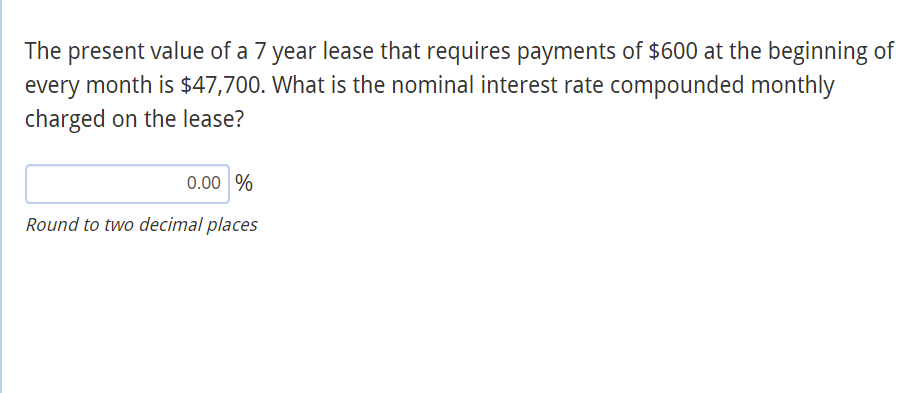 Solved The present value of a 7 year lease that requires | Chegg.com