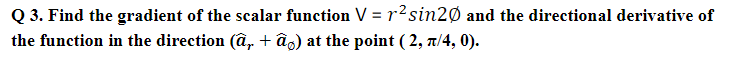 Solved Q 3 ﻿find The Gradient Of The Scalar Function