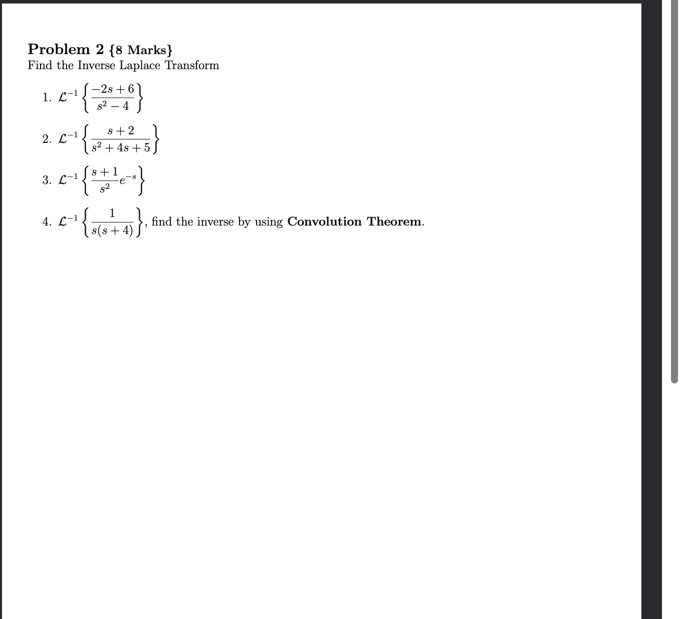 Solved Problem 2 \{8 Marks } Find the Inverse Laplace | Chegg.com