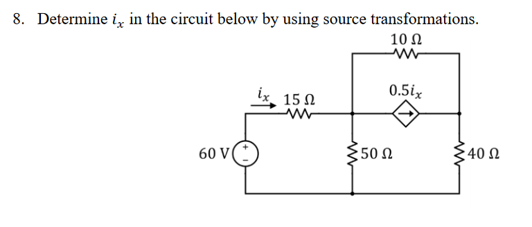 Solved Determine ix ﻿in the circuit below by using source | Chegg.com